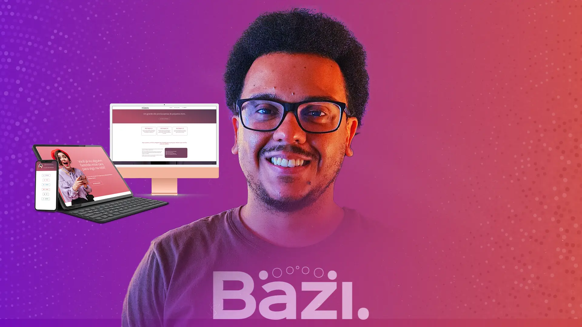 Bazi. Sua marca com visual incrível de A a Z.